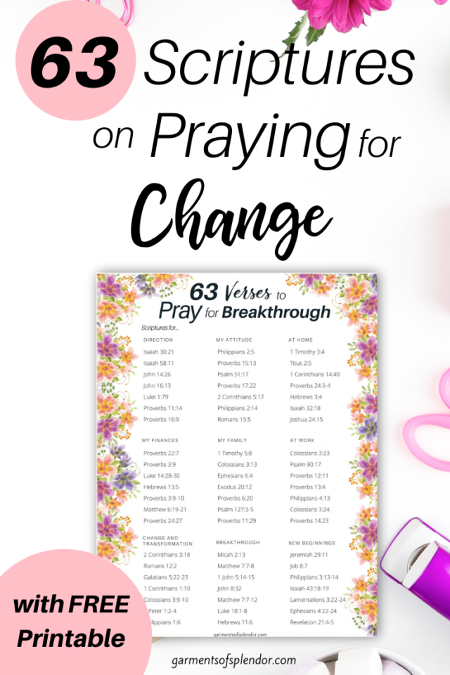 63 Scriptures to Pray for a Change
