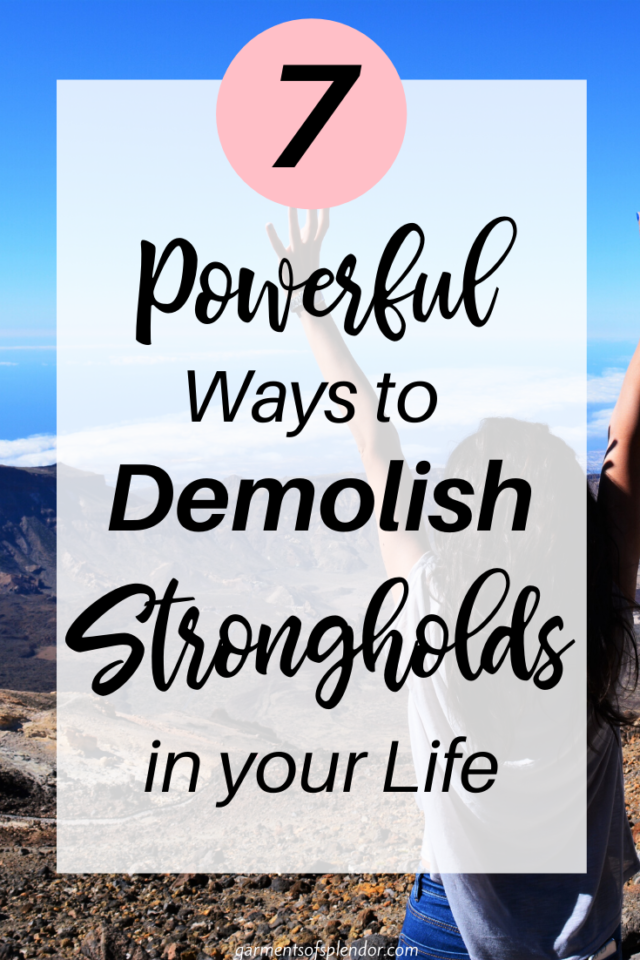 What are Strongholds in the Bible, and How do you Break them?