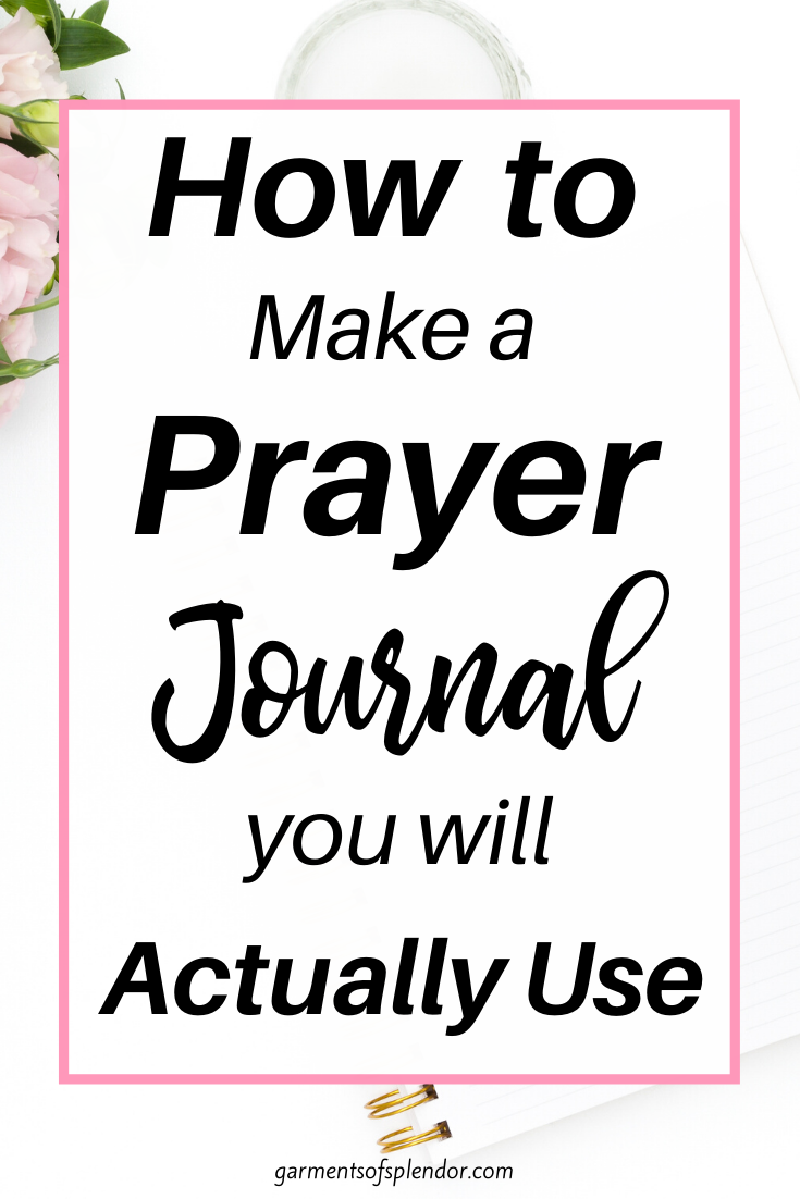 How to Make a Prayer Journal to Pray with Power