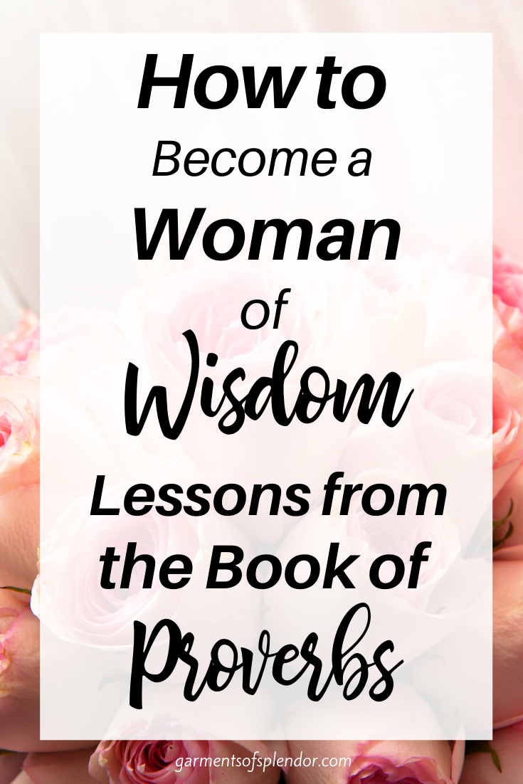 What is a Proverbs 31 Woman? Biblical Characteristics of Wisdom