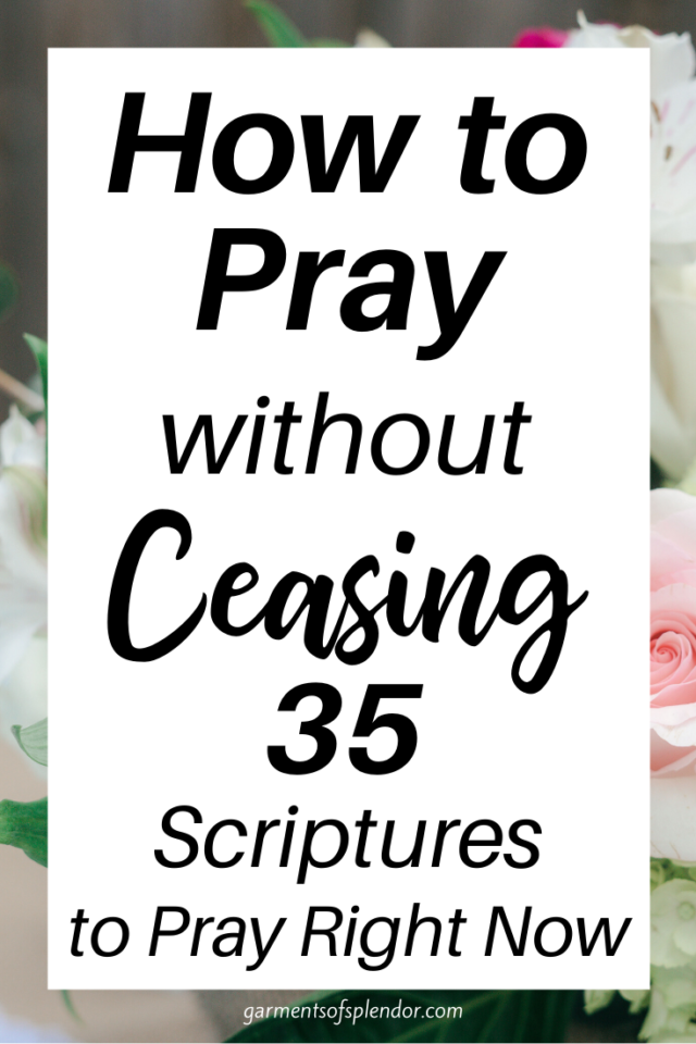 35 Bible Verses on How to Pray without Ceasing