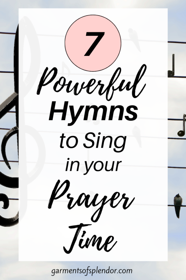 7 Powerful Hymns to Sing to Uplift your Soul (with Free Printables)