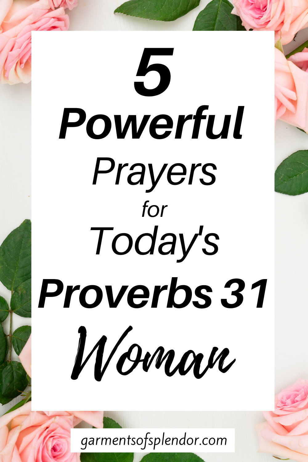 The Proverbs 31 Woman: How to be a Virtuous Woman Today