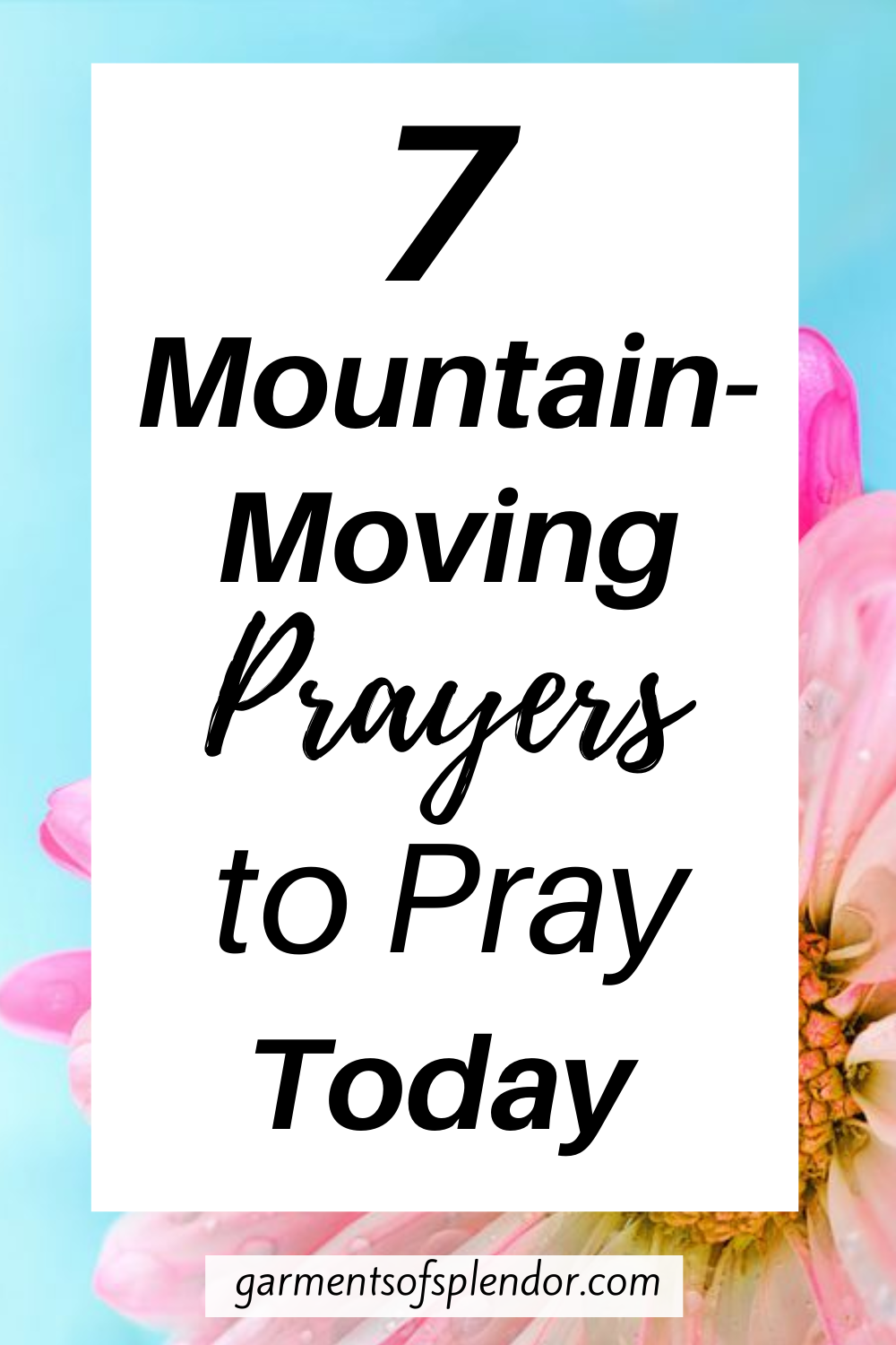 Prayer that Moves Mountains: 5 Ways to Ignite Powerful Prayers