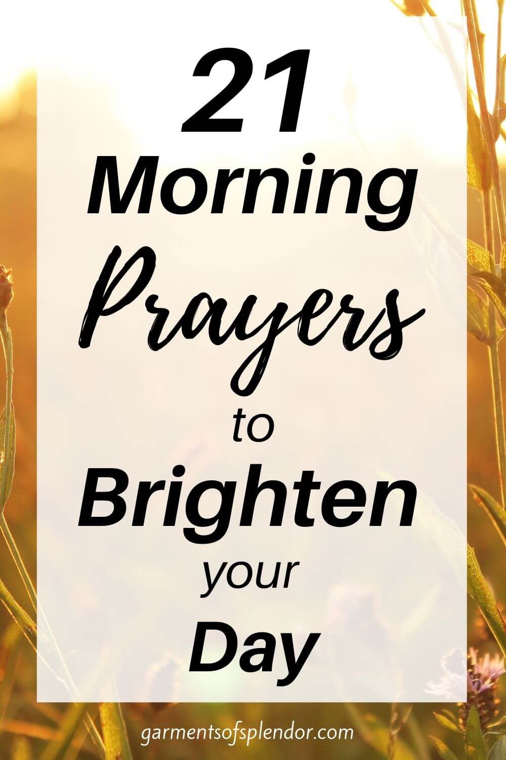 21 Short Morning Prayers to Brighten your Day (with Free Printable)