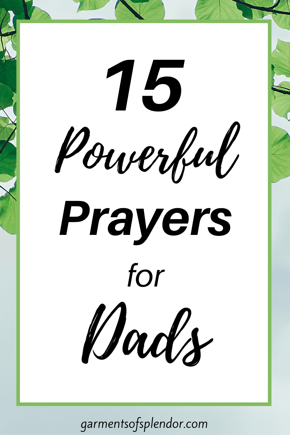 15 Inspiring Prayers for my Dad (with Free Printable)