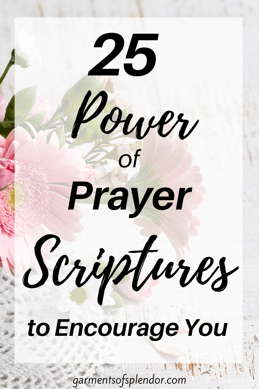 25 Encouraging Bible Verses on the Power of Prayer (with Free Printable)