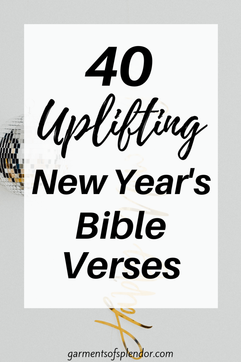 40 Inspiring New Year’s Bible Verses (with Free Printables)