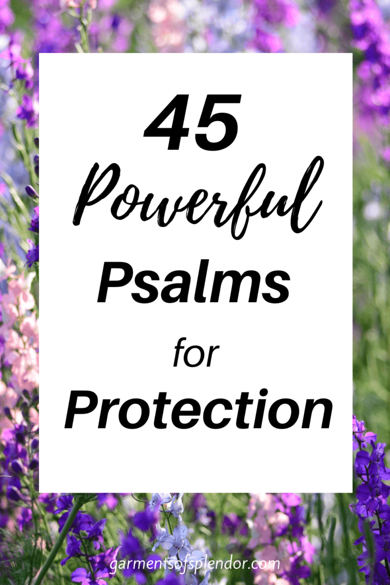 45 Powerful Psalms for Protection and Safety (with Free Printables)