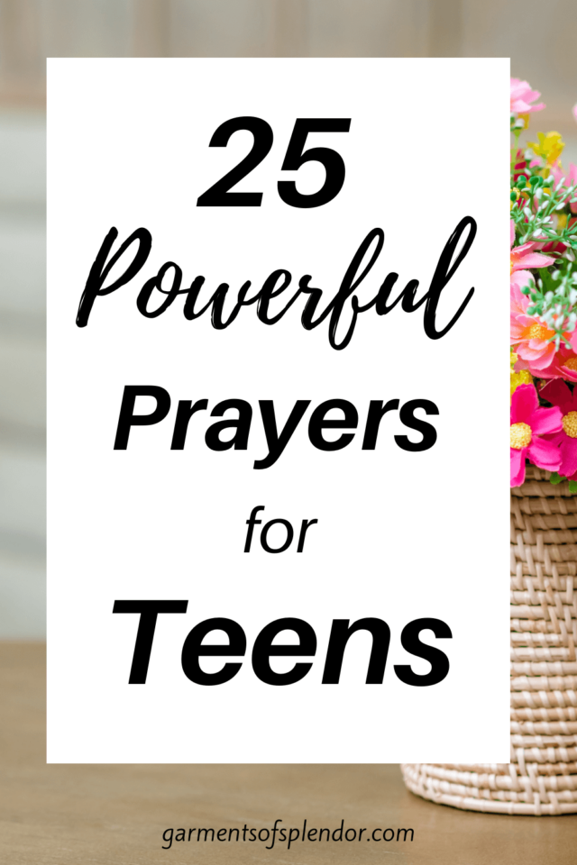 25 Powerful and Effective Prayers for Teens (with Free Prayer Printables)