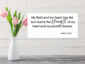 26 Powerful Psalms for Strength (with Free Printable Cards)