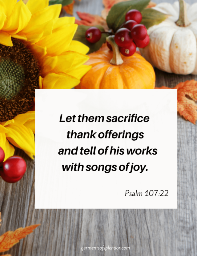 27 Psalms of Thanksgiving and Praise (with Free Printables)