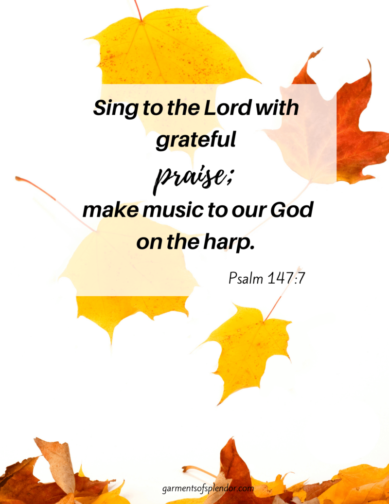 27 Psalms of Thanksgiving and Praise (with Free Printables)