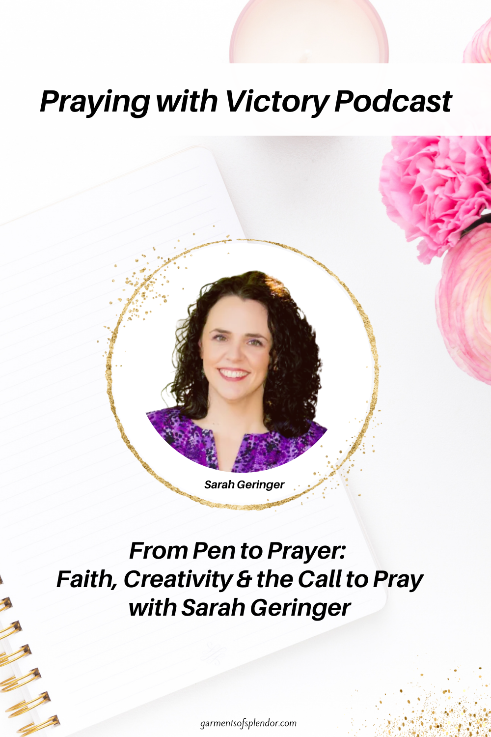 From Pen to Prayer: Faith, Creativity & the Call to Pray with Sarah ...